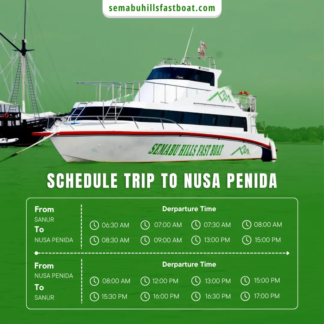 Semabu Hills Fast Boat - Departure Time from Sanur to Nusa Penida